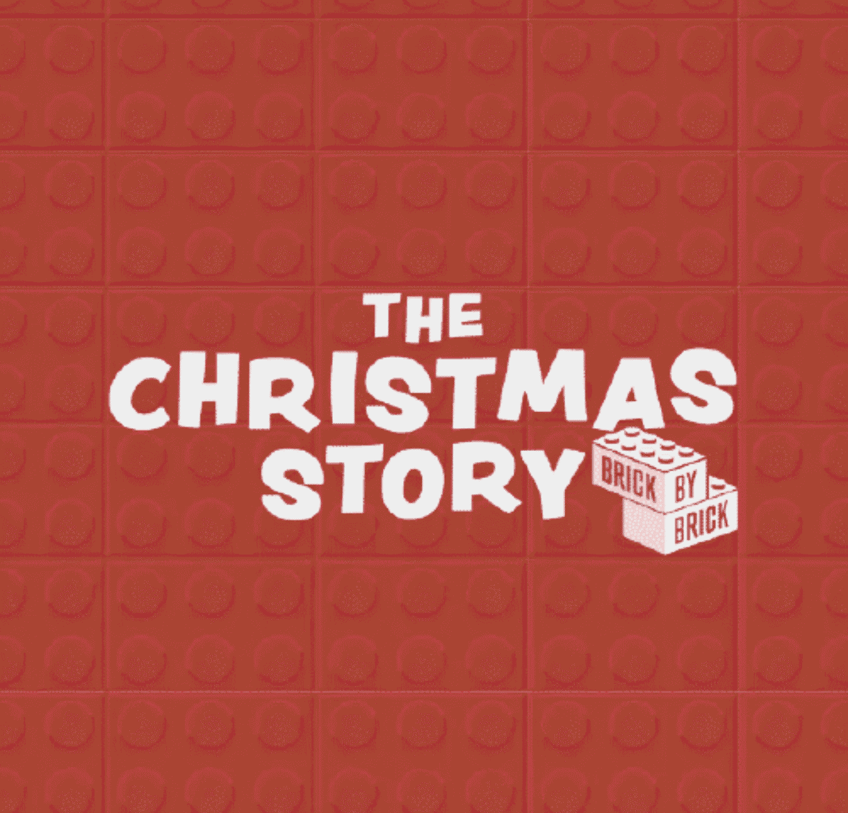 The Christmas Story Brick by Brick - Faith In Kids